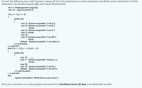 Solved Convert The Following Java Code Fragment Change Chegg