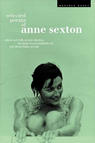 Selected Poems Of Anne Sexton Sexton Anne 9780618057047 Iberlibro