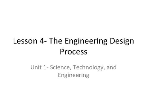 Lesson 4 The Engineering Design Process Unit 1