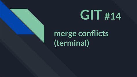 Git 14 Resolving Merge Conflicts Using Terminal Вирішення мердж конфліктів Youtube