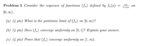 Solved Problem 5 Consider The Sequence Of Functions Fn
