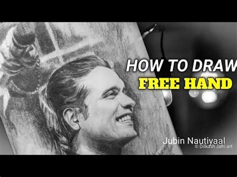 Jubin Nautiyaal Drawing How To Draw Free Hand Face Outline