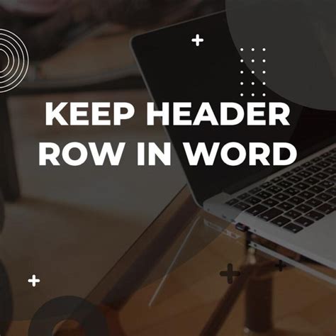 Repeat Header Row In Word Document Management Adazing