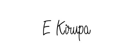 73 E Kirupa Name Signature Style Ideas Ultimate Esignature