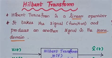 Hilbert Transform Definition Properties Inverse Transform