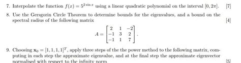 Solved 7 Interpolate The Function Fx52sinx Using A