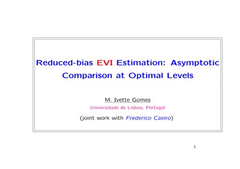 Pdf Reduced Bias Evi Estimation Asymptotic Comparison At Optimal Levels