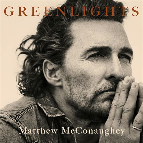 Greenlights By Matthew Mcconaughey Hachette Aotearoa New Zealand