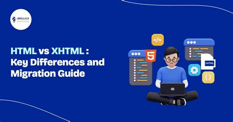 Html Vs Xhtml Key Differences And Migration Guide