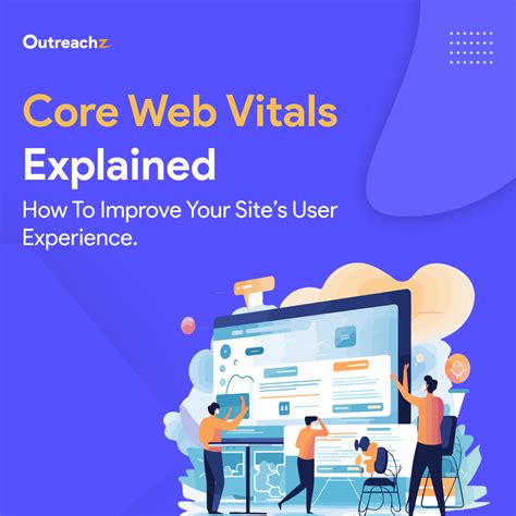 Core Web Vitals How To Improve Your Sites User Experience Outreachz