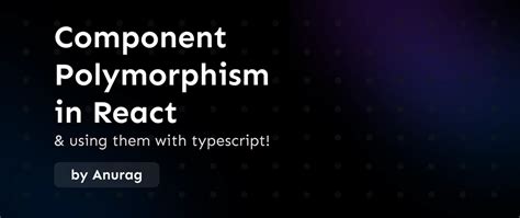 Component Polymorphism In React Dev Community
