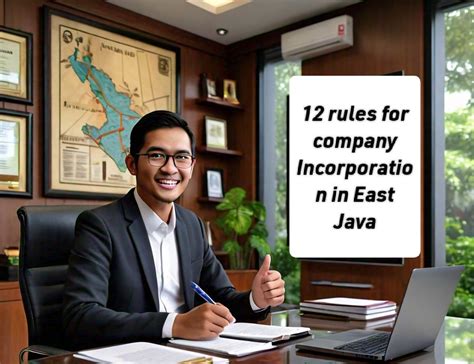 12 Rules For Company Incorporation In East Java Live And Work In Indonesia
