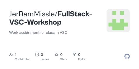 Github Jerrammisslefullstack Vsc Workshop Work Assignment For Class In Vsc