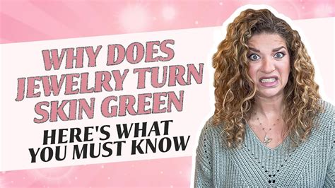 Why Does Jewelry Turn Skin Green Heres What You Must Know Youtube