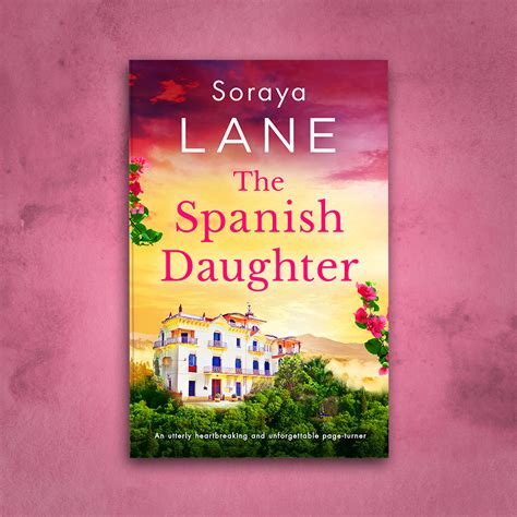 Blog Tour For The Spanish Daughter By Soraya Lane Vegan Book Blogger