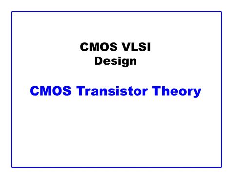 Ppt Cmos Vlsi Design Cmos Transistor Theory Powerpoint Presentation