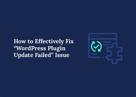 How To Fix Wordpress Plugin Update Failed Issue