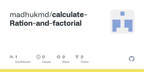 Github Madhukmd Calculate Ration And Factorial