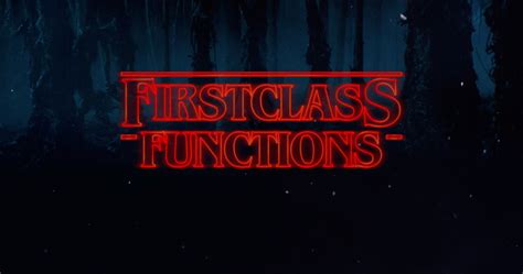First Class Functions Last Time I Gave You About 5 Or 6 By Fekade