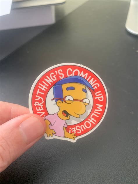 Everythings Coming Up Milhouse Sticker Etsy