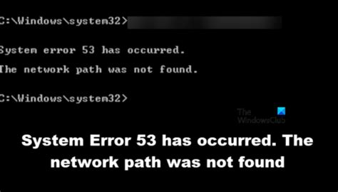 System Error 53 Has Occurred The Network Path Was Not Found