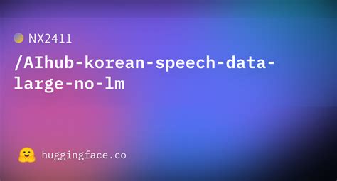 Nx2411 Aihub Korean Speech Data Large No Lm At Main