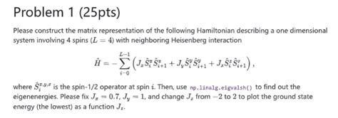 Solved Please Construct The Matrix Representation Of The Chegg Com
