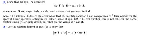 Solved A Show That For Spin 1 2 Operators A · Ŝ B Ŝ