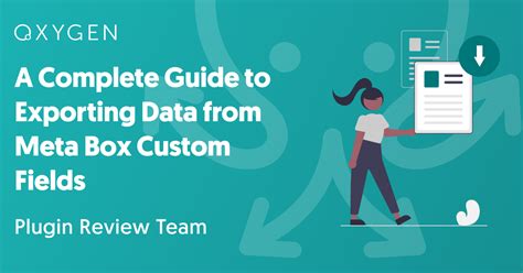 A Complete Guide To Exporting Data From Meta Box Custom Fields
