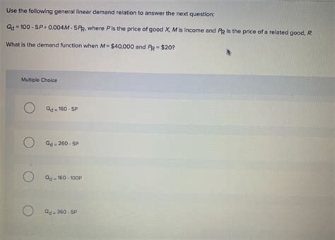 Solved Use The Following General Linear Demand Relation To Chegg Com
