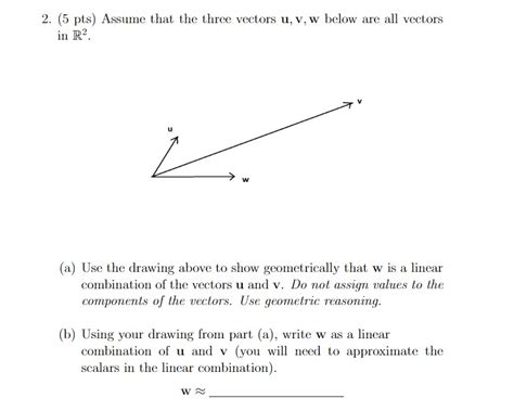 Solved Pts Assume That The Three Vectors U V W Below Chegg Com