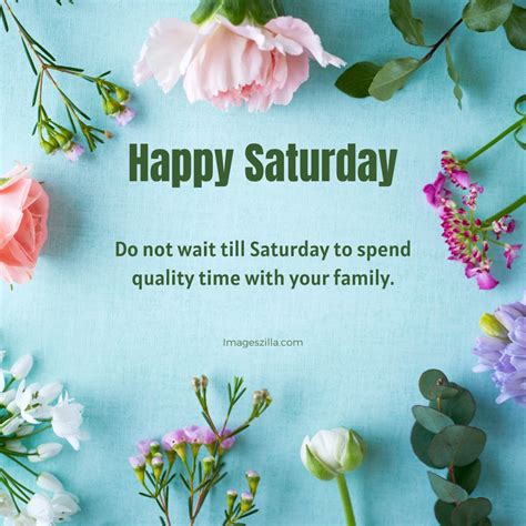 25 Happy Saturday Images And Quotes Imageszilla