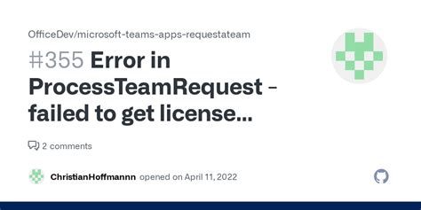 Error In Processteamrequest Failed To Get License Information For The