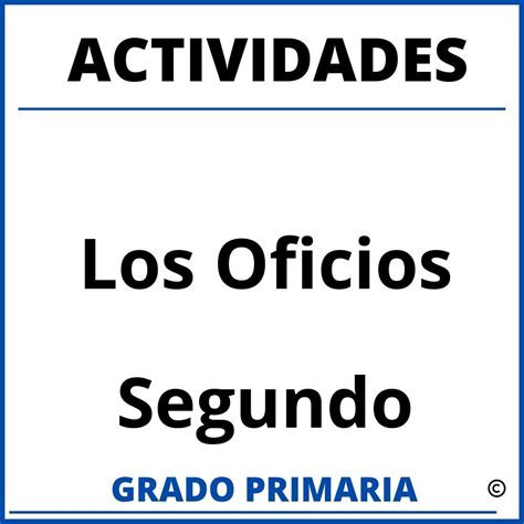 Actividades De Los Oficios Segundo Grado