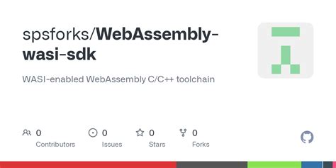 Github Spsforkswebassembly Wasi Sdk Wasi Enabled Webassembly Cc