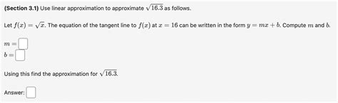 Solved Section 31 ﻿use Linear Approximation To