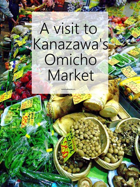 A Visit To Kanazawas Omicho Market Kanazawa Japan Travel Tips
