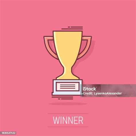 코믹 스타일의 벡터 만화 트로피 컵 아이콘 우승자 사인 일러스트 픽토그램 수상 상품 비즈니스 스플래시 효과 컨셉 1위에 대한