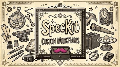 Custom Workflows In Speckit Companion Alfredo Perez