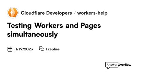 Testing Workers And Pages Simultaneously Cloudflare Developers