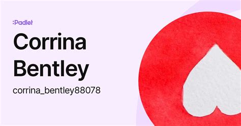 Corrina Bentley Corrinabentley88078 Profile Padlet