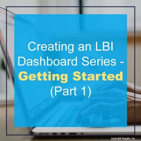 Creating An LBI Dashboard Series Getting Started Part 1