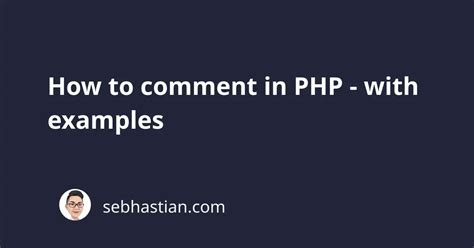 How To Comment In Php With Examples Sebhastian