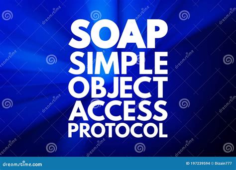 Soap Simple Object Access Protocol Is A Protocol Specification For