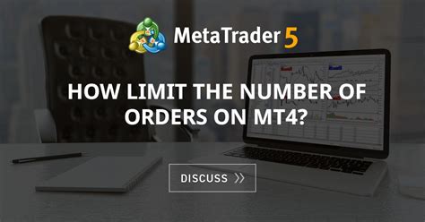 How Limit The Number Of Orders On Mt4 Limit Orders Mql4 And Metatrader 4 Mql4 Programming