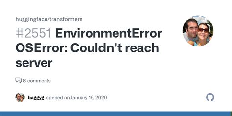 Environmenterror Oserror Couldnt Reach Server · Issue 2551 · Huggingface Transformers · Github