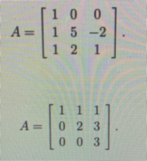 Solved Please Take Advantage Of The Matrices Structure