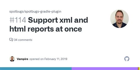 Support Xml And Html Reports At Once · Issue 114 · Spotbugsspotbugs Gradle Plugin · Github