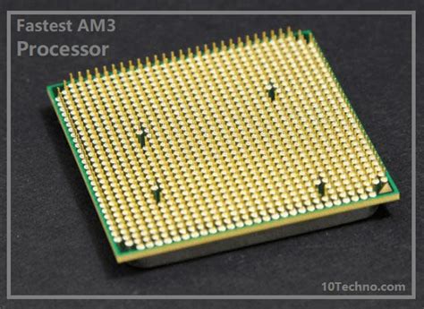 Which Is The Fastest Am3 Processor In 2022 10 Techno Medium