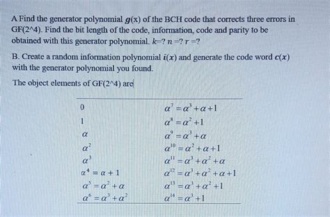 solved a find the generator polynomial g x of the bch code